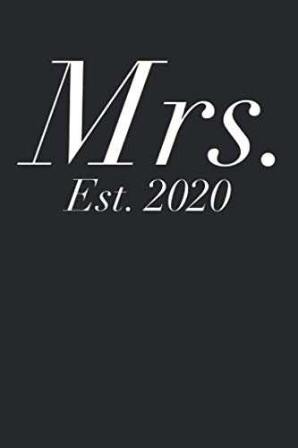 Mrs. Est. 2020: Cute Wedding Journal with Blank Pages to Write in ...