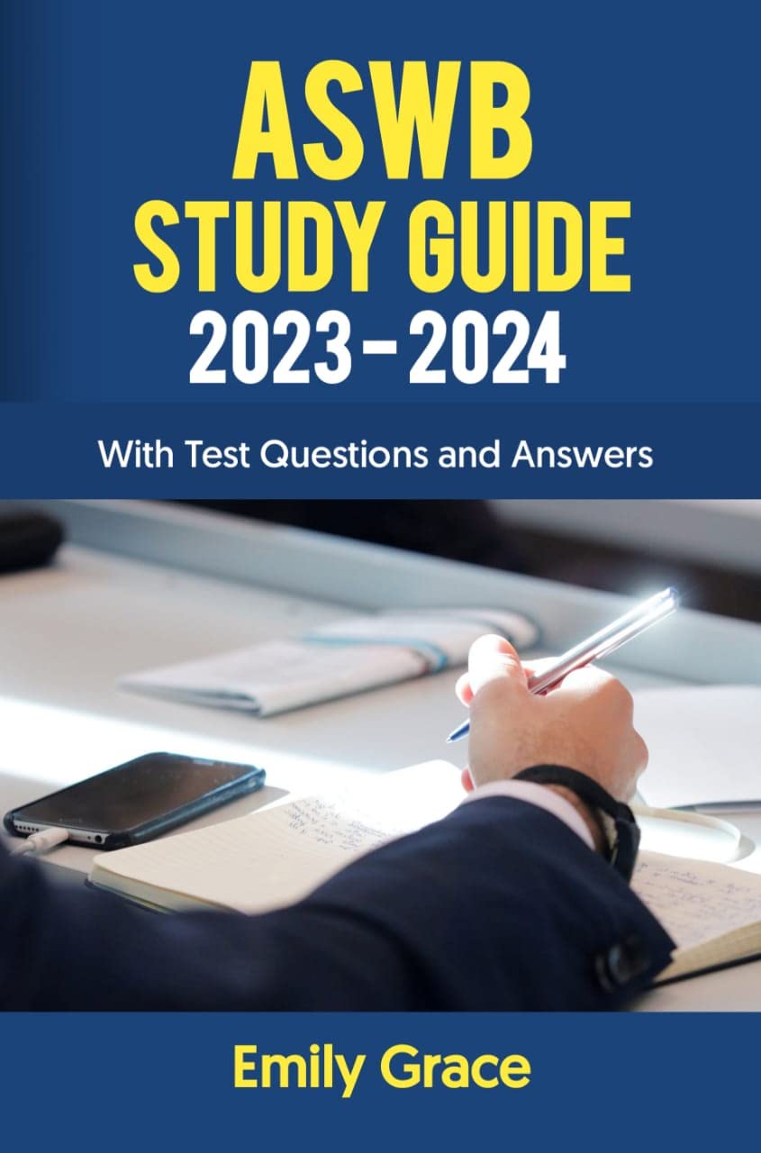 The ASWB Study Guide 2023 - 2024 with Test Questions and Answers by ...