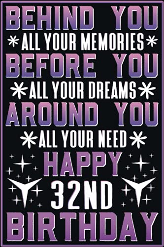 Behind You Happy 32nd Birthday: Pretty journal 32nd Happy birthday gift ...