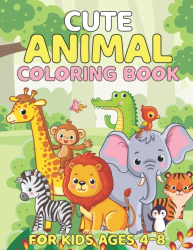 Cute Animal Coloring Book for Kids: Fun and Cute Coloring Book for ...