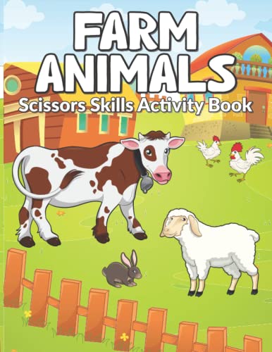 Farm Animals Scissor skills Activity book: Cut and paste workbook Cut ...