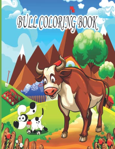 BULL COLORING BOOK: Coloring Book for Kids, Boys And girls,toddlers ...