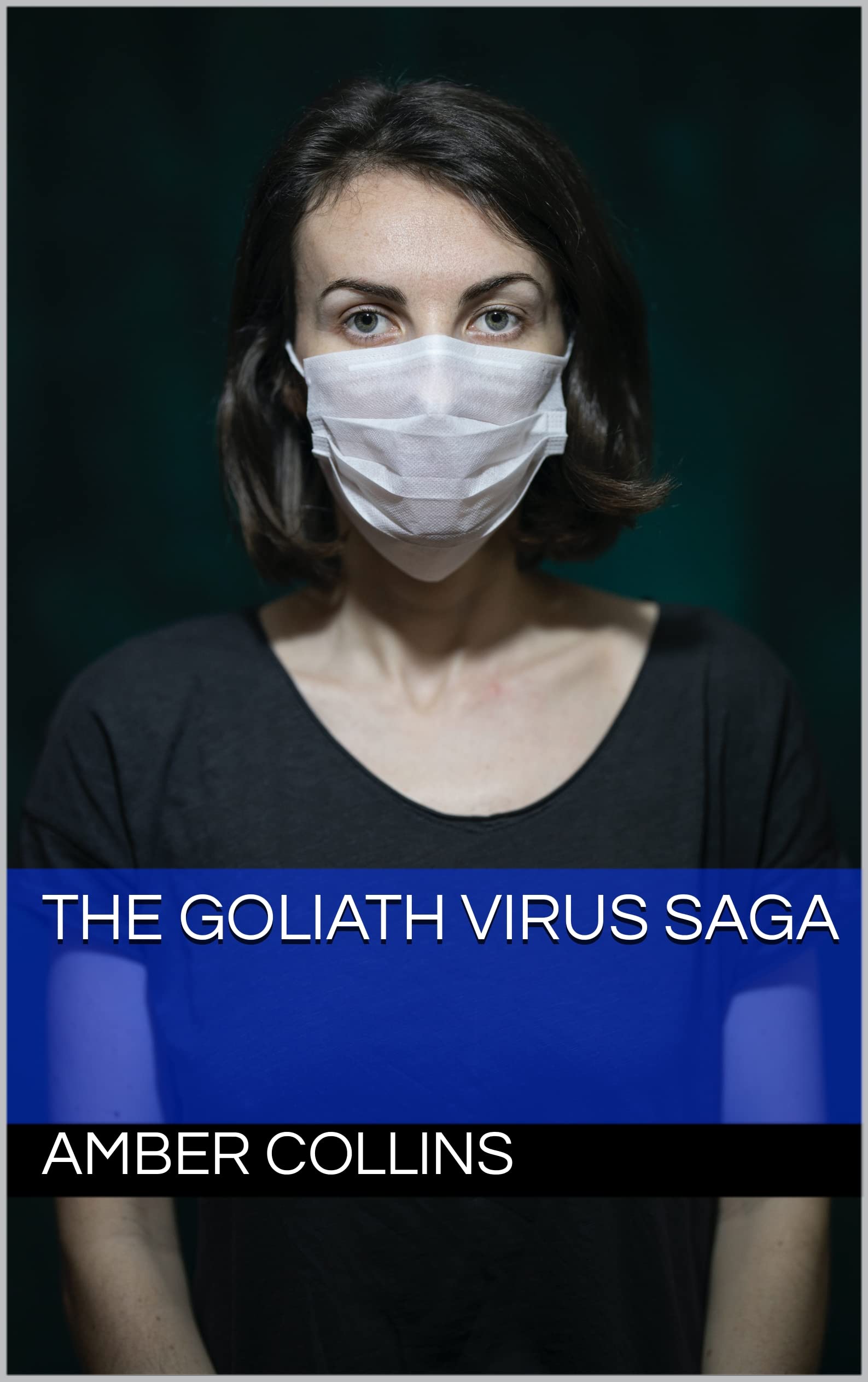 The Goliath Virus Saga by Amber Collins | Goodreads