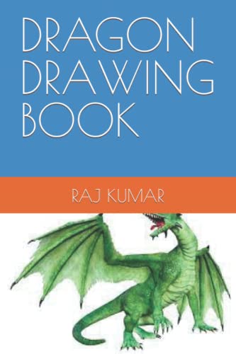 DRAGON DRAWING BOOK by Mr RAJ KUMAR | Goodreads