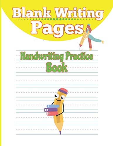 Blank Writing Pages, Handwriting Practice Book: This Is The First Step ...