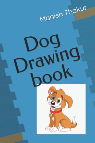 Dog Drawing book by Mr Manish Thakur | Goodreads