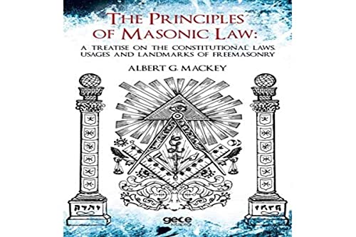 The Principles Of Masonic Law by Albert G. MacKey | Goodreads