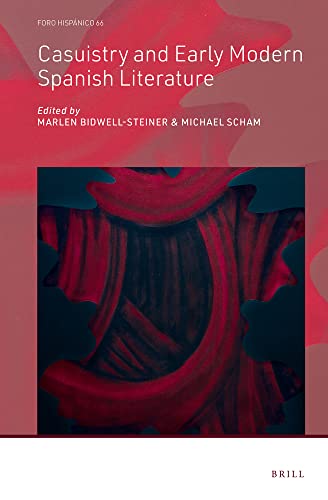 Casuistry and Early Modern Spanish Literature by Marlen Bidwell-Steiner ...