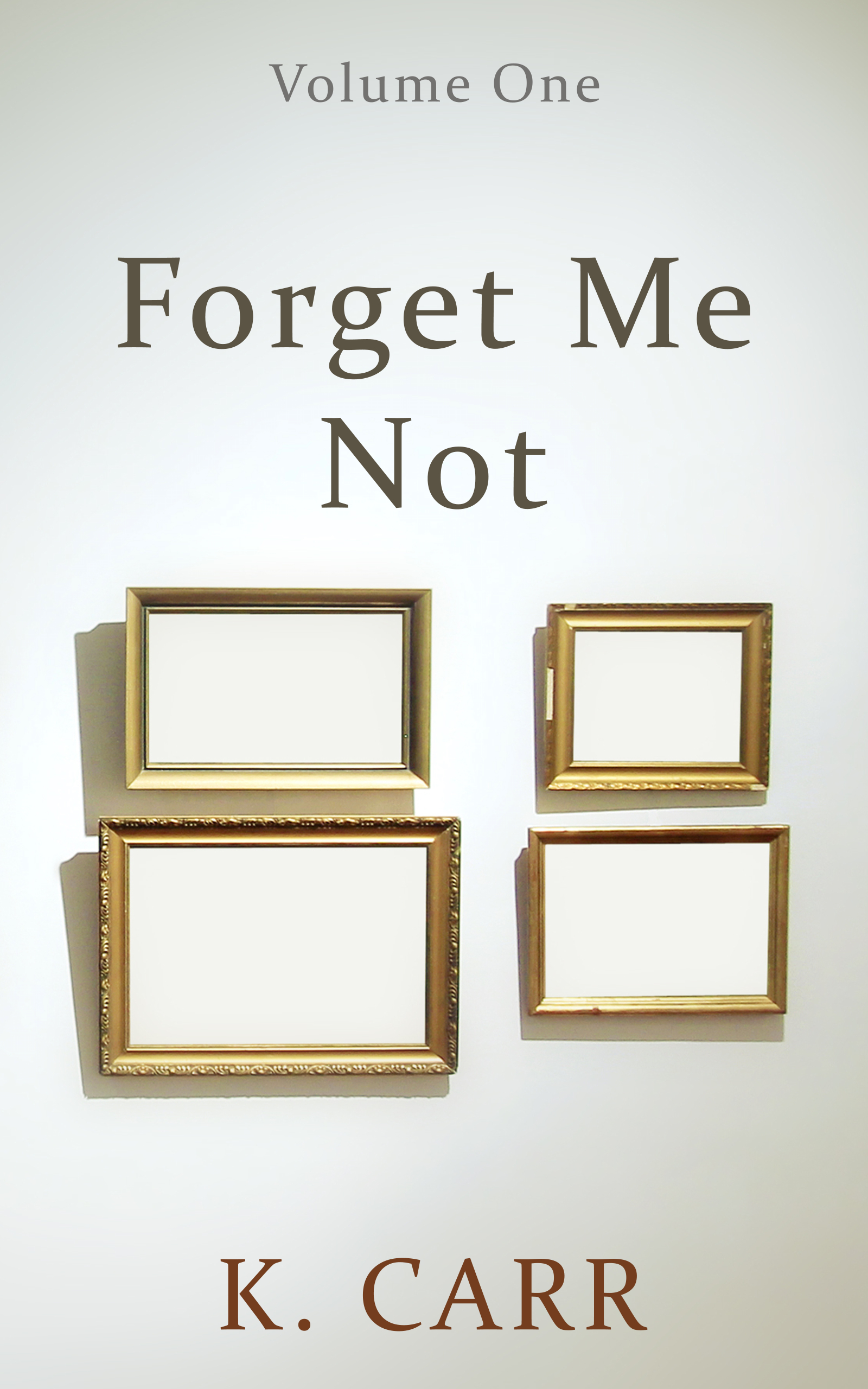 Forget Me Not by K. Carr | Goodreads