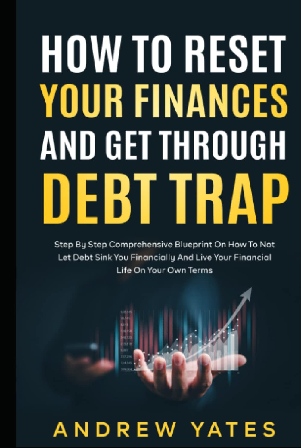 How To Reset Your Finances And Get Through Debt Trap: Step By Step ...