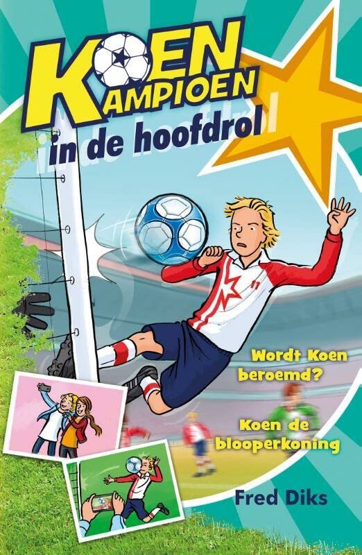 Koen kampioen in de hoofdrol (Dutch Edition) by Fred Diks | Goodreads