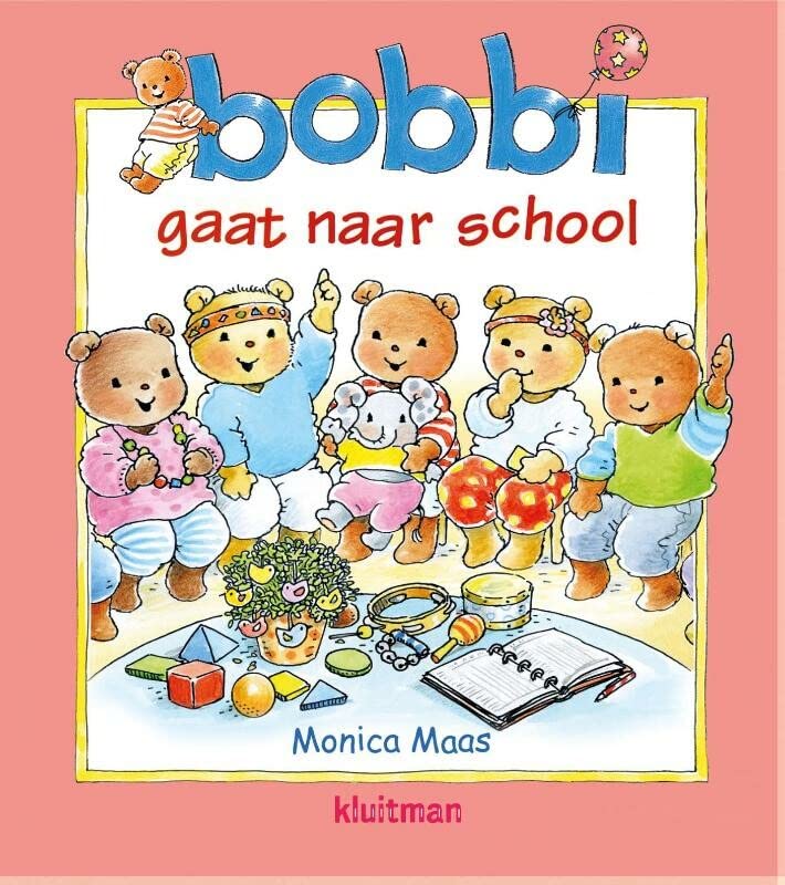 Bobbi gaat naar school (Dutch Edition) by Monica Maas | Goodreads