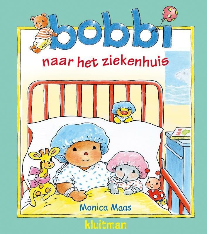 Bobbi naar het ziekenhuis (Bobbi) by Monica Maas | Goodreads