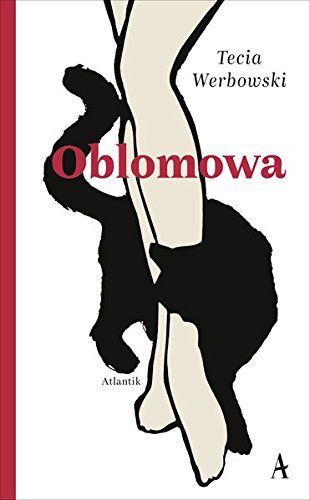Oblomowa by Tecia Werbowski | Goodreads