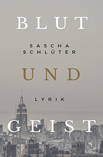Blut und Geist (German Edition) by Sascha Schlüter | Goodreads
