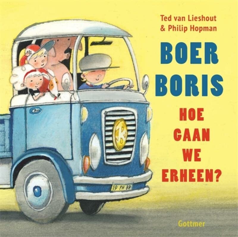 Boer Boris, hoe gaan we erheen? by Ted van Lieshout | Goodreads