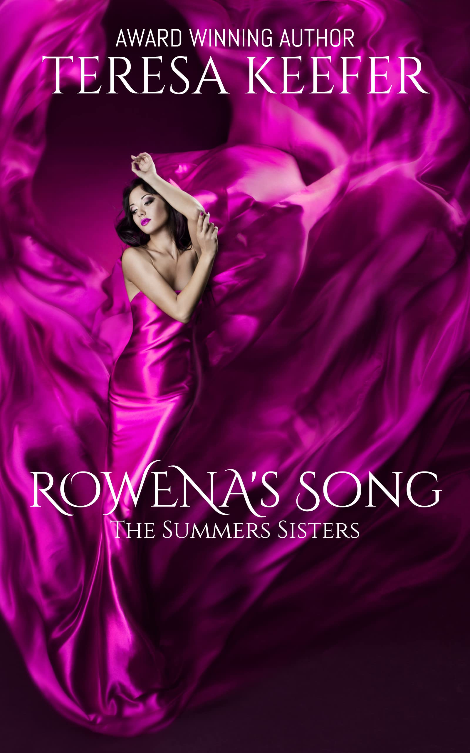 Rowena's Song (The Summers Sisters) by Teresa Keefer | Goodreads