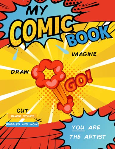 My Comic Book: You are the artist ! by Wonderland Books | Goodreads