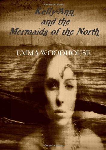 Kelly-Ann and the Mermaids of the North by Cynthia Harrod-Eagles ...