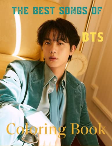 The Best Songs Of BTS Coloring Book: Stress Relief BTS Coloring Book ...