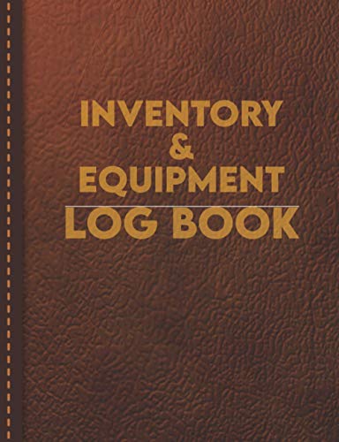 Inventory and Equipment Log Book: Simple Inventory Log Book and Capital ...