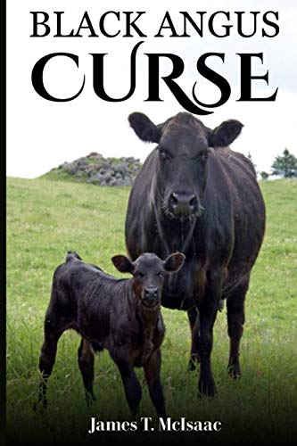 Black Angus Curse by James T. McIsaac | Goodreads