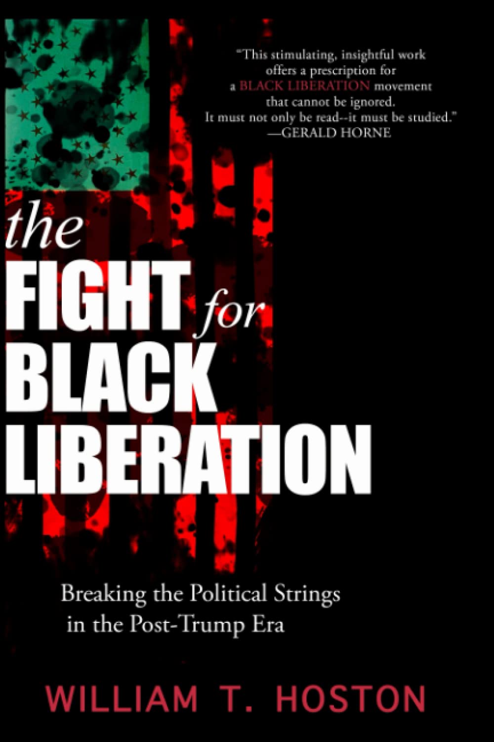 The Fight for Black Liberation: Breaking the Political Strings in the ...