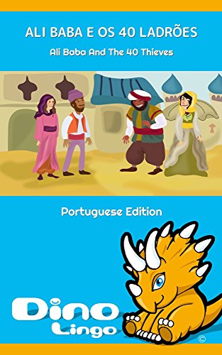 Ali Baba E Os 40 Ladrões (Portuguese Edition) by Dino Lingo | Goodreads
