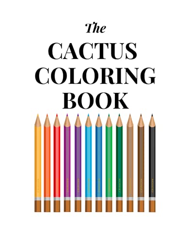 The Cactus Coloring Book: cute cacti to color for kids by nita parker ...