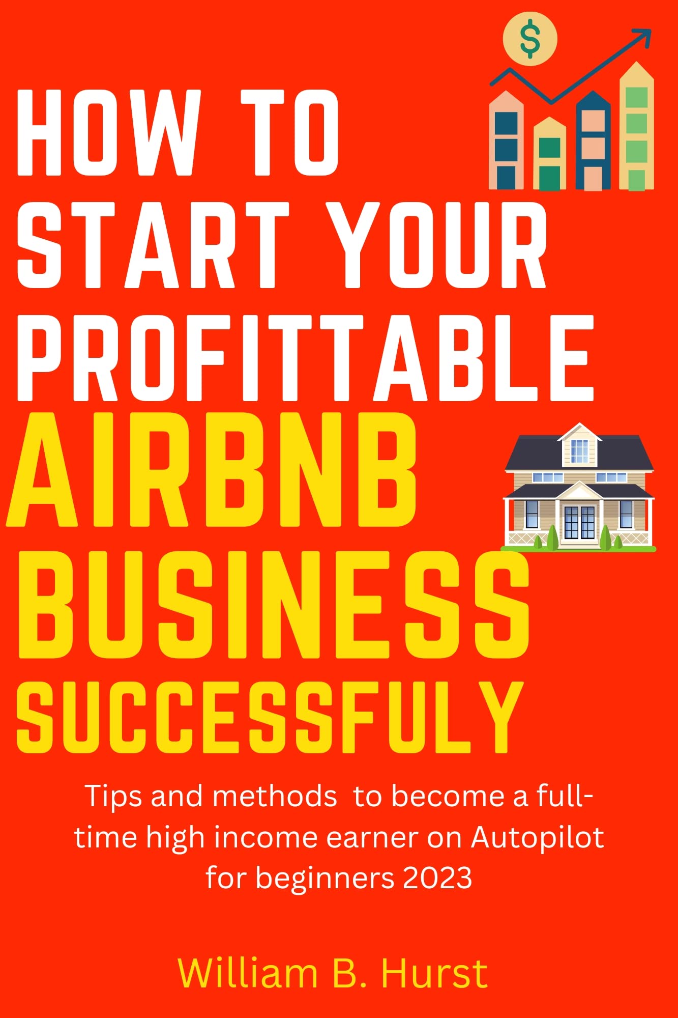 How to start your profitable Airbnb business successfully : Tips and ...