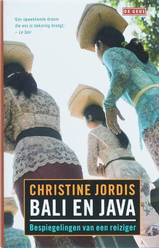 Bali en Java: bespiegelingen van een reiziger by Unknown Author | Goodreads