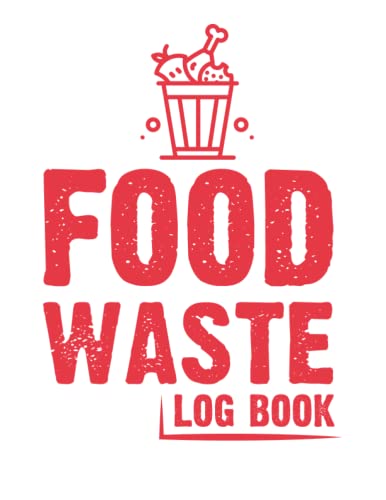 Food Waste Log Book: Kitchen Log Book | Food Hygiene Record Book 120 ...