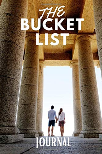 the bucket list journal: A perfect Journal for Ideas and Adventures for ...