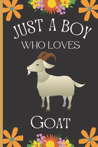 Just A Boy Who Loves Goat: Cute Goat Blank Lined Notebook Journal For ...