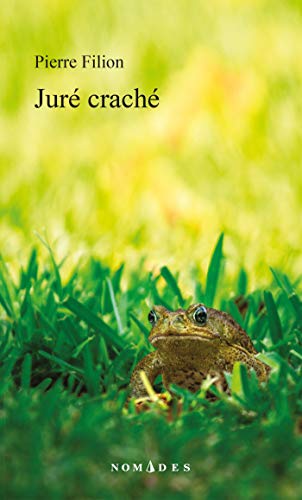 Juré craché (French Edition) by Pierre Filion | Goodreads