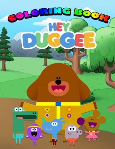 Hey Duggee Coloring Book: Perfect Gift For Fans Of Hey Duggee With ...