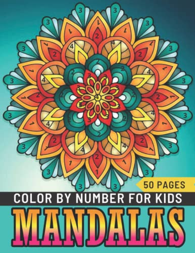 Mandala Color by Number Book for Kids: A Cute Coloring Book for ...