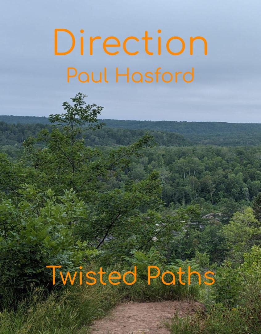 Twisted Paths (Direction Book 2) by Paul Hasford | Goodreads