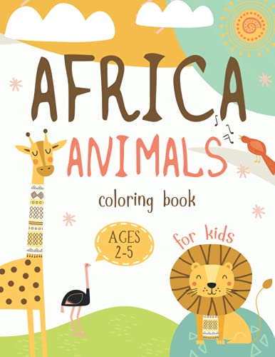 Africa animals coloring book for kids: An amazing and adorable africa ...