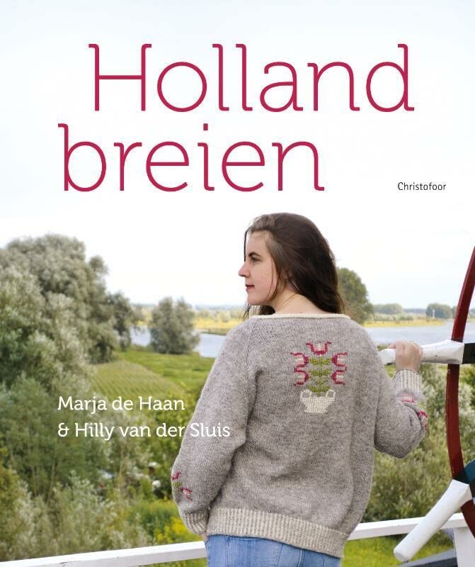 Holland breien by Marja de Haan | Goodreads