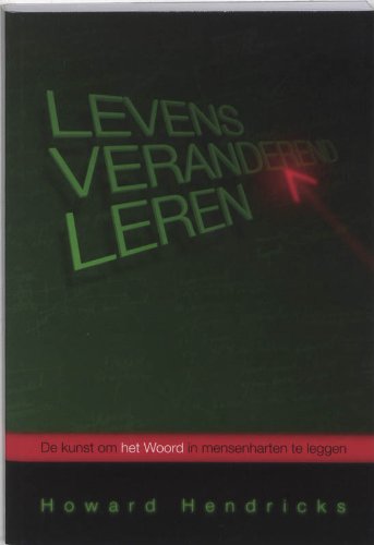 Levensveranderend Leren by Howard Hendricks | Goodreads