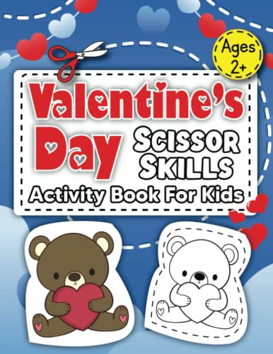 Valentine's Day Scissor Skills Activity Book For Kids: A fun Scissor ...