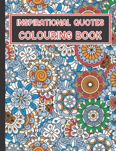 Inspirational Quotes Coloring Book: A stress relieving mandala coloring ...