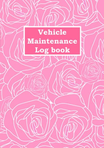 Car Maintenance Log Book: Repair Record & Reminder Mileage Log for Cars ...