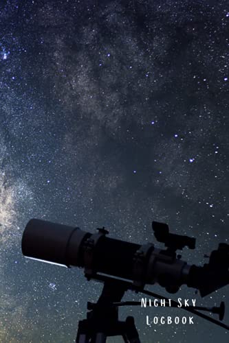 Night Sky Logbook: Astronomer's Observation Track and Record Notebook ...