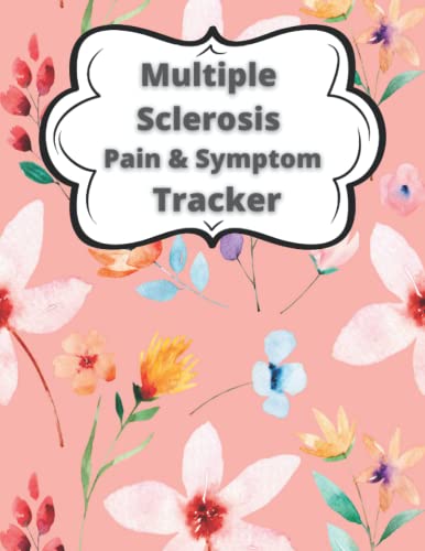 Multiple Sclerosis Pain & Symptom Tracker: MS Pain Management Journal ...