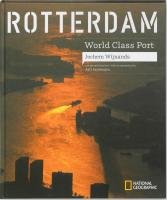 Rotterdam world class port by unknown author | Goodreads