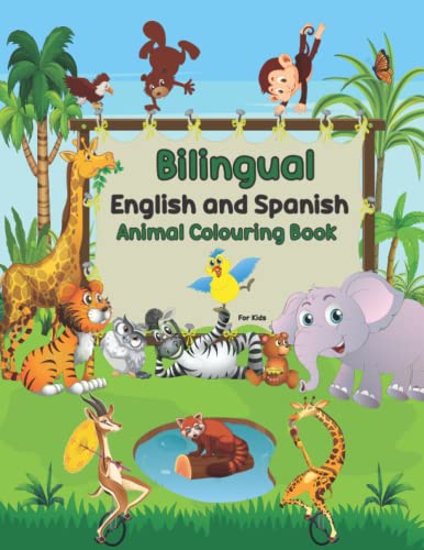 Bilingual English and Spanish Animal Colouring Book for Kids: /for ...