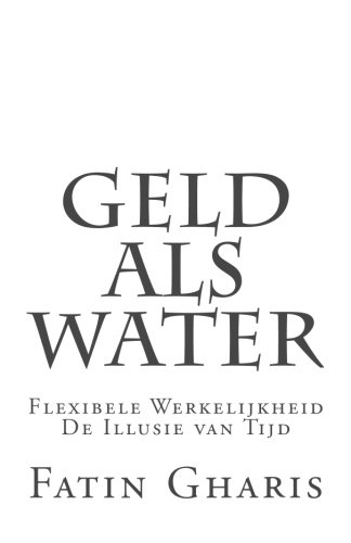 Geld Als Water (Dutch Edition) by Fatin Gharis | Goodreads