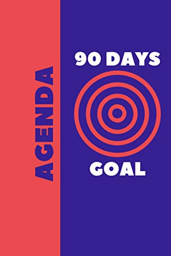 90 DAYS GOAL AGENDA: a succesful tool designed for you to reach your ...